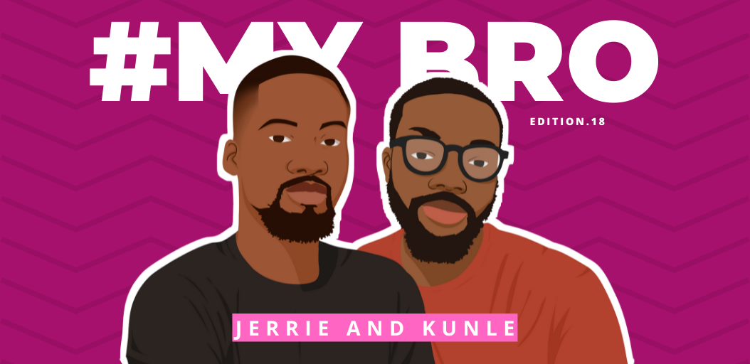 From "Egbon" to Best Friends — Jerrie and Kunle