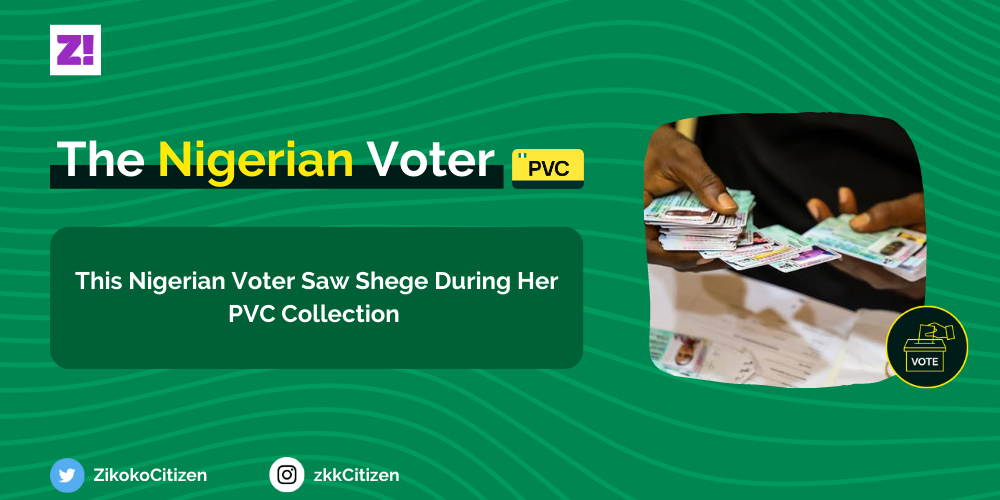This Nigerian Voter Saw Shege During Her PVC Collection