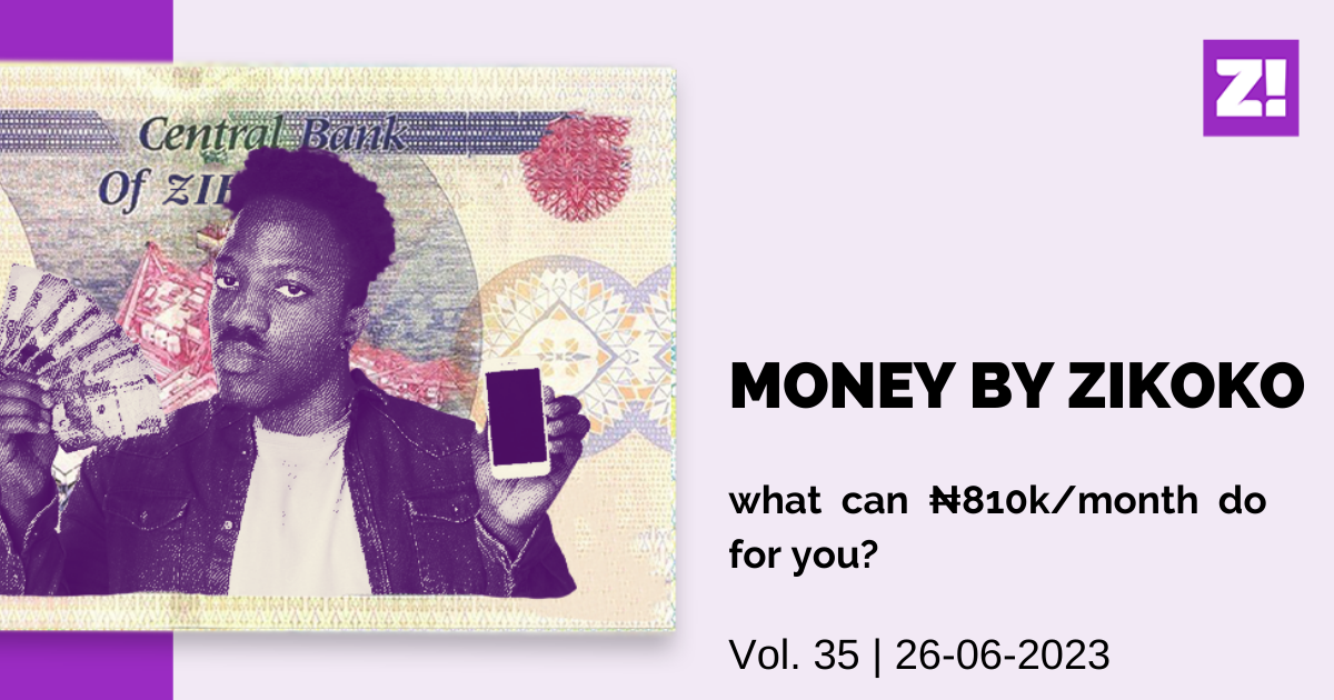 MoneyByZikoko: What Can ₦810k/month Do for You? | Zikoko!