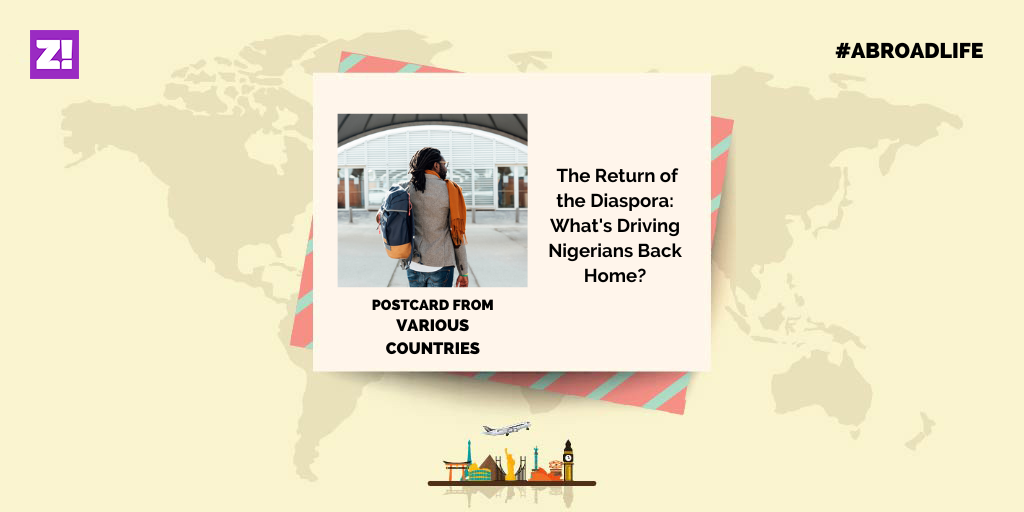 The Return of the Diaspora: What's Driving Nigerians Back Home ...
