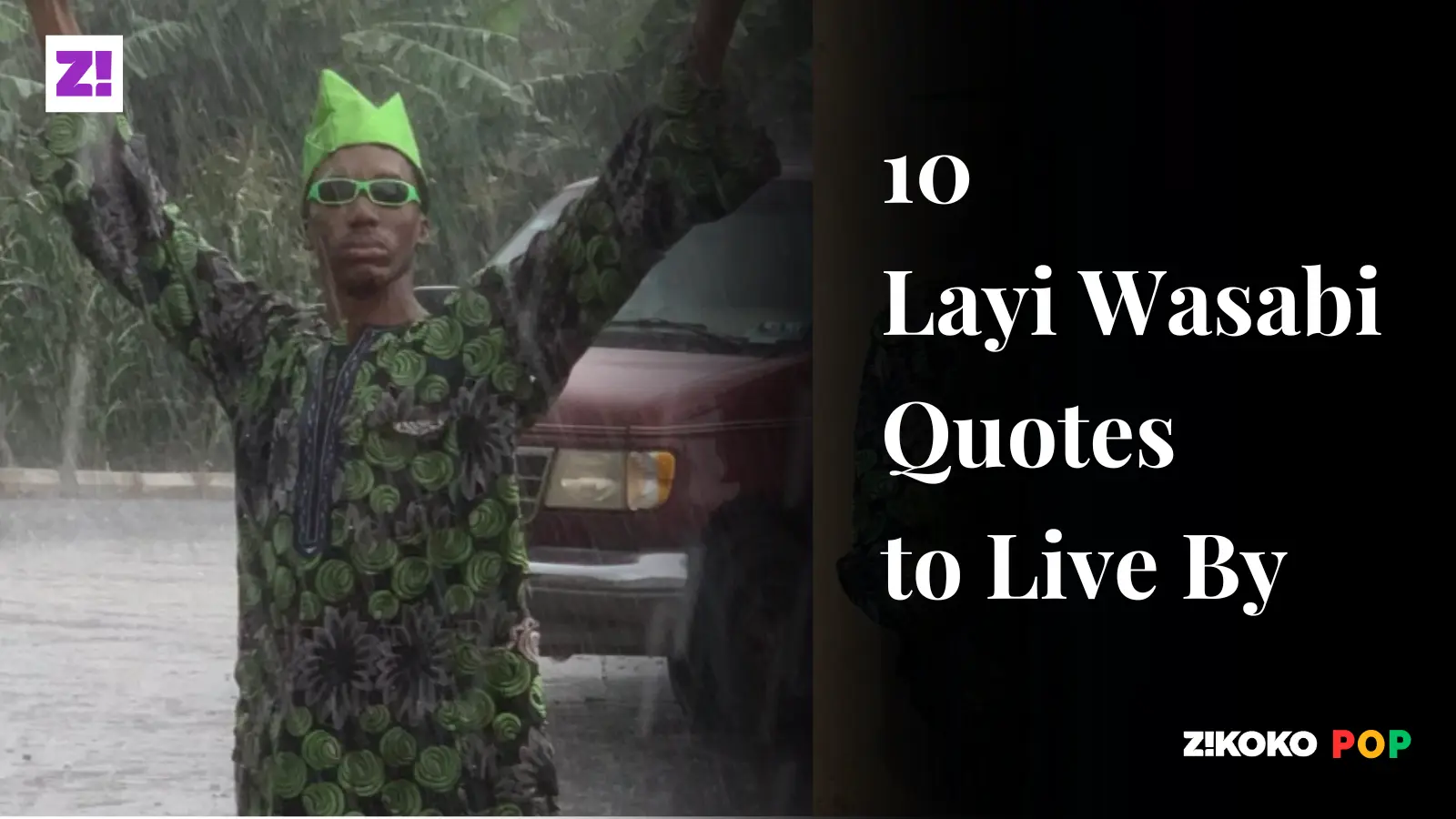 10 Layi Wasabi Quotes to Live By | Zikoko!
