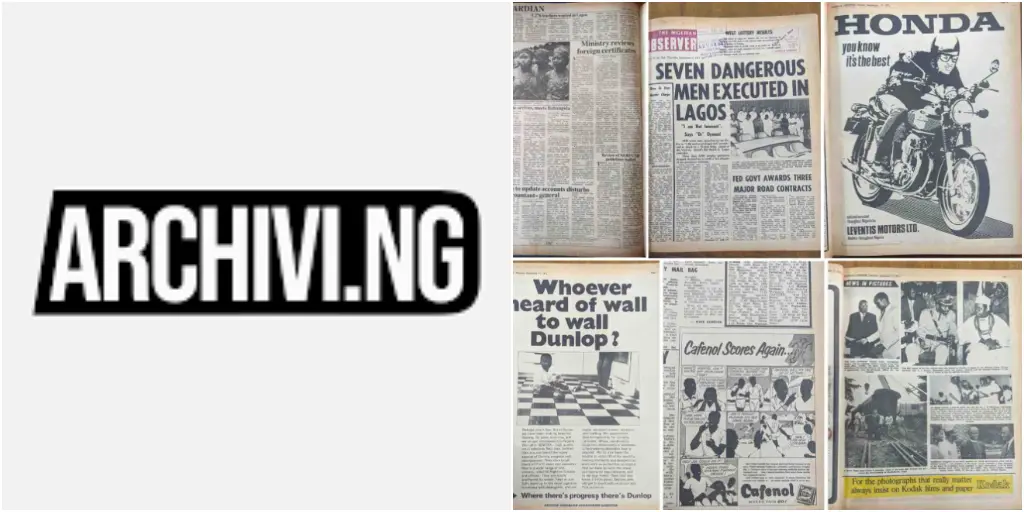 Archivi.ng: The Website Scanning 18k+ Newspapers to Digitise 50 Years ...