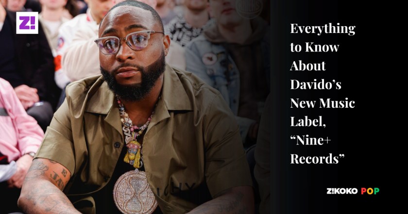 Everything to Know About Davido’s New Music Label, “Nine+ Records”
