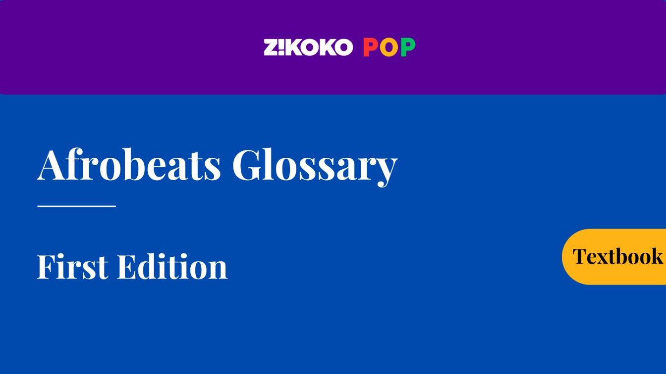This Is the Official Afrobeats Glossary Textbook