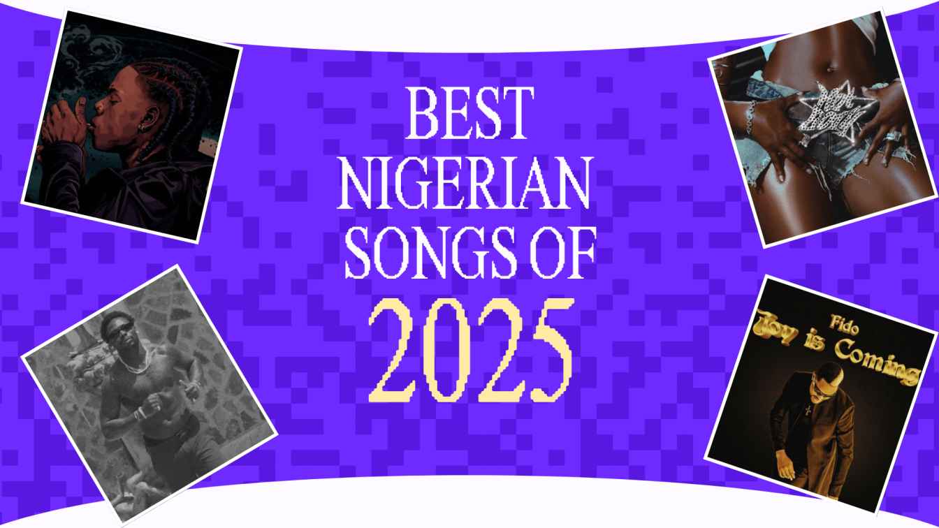 50 of the Best Nigerian Songs of 2025